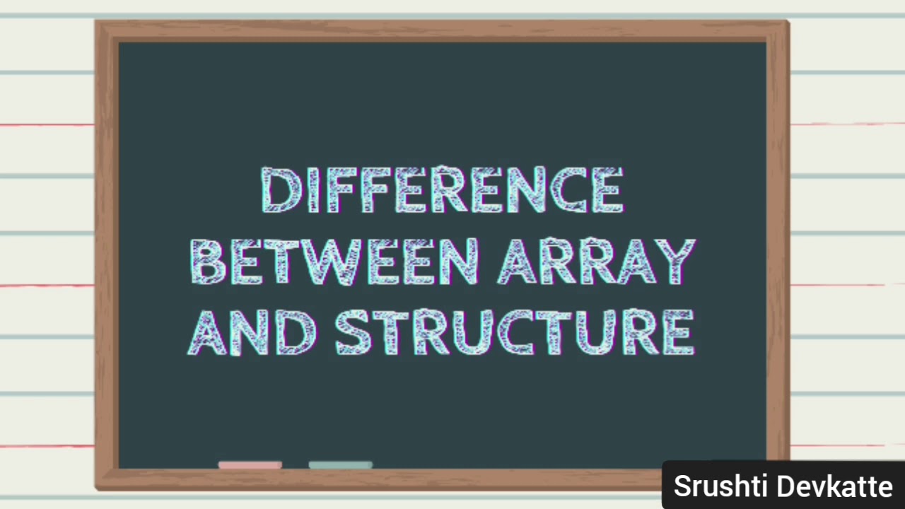 Difference Between Array And Structure Ka Differences