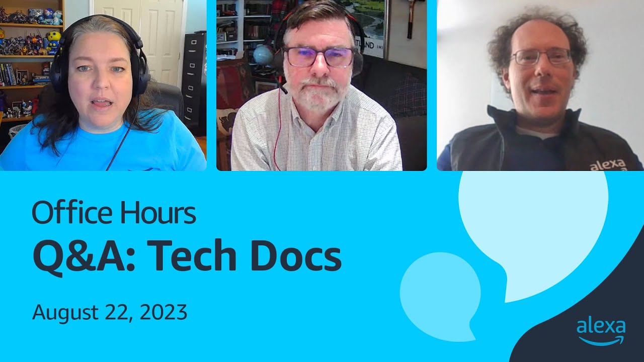 Alexa Developer Office Hours: Tech Docs