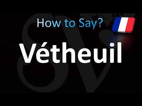 How to Pronounce Vétheuil (French)