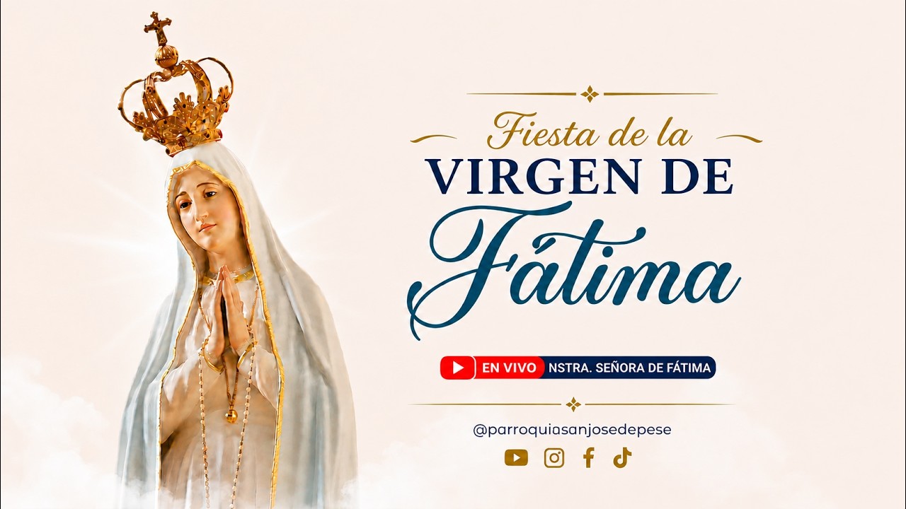 Misa Diaria / Novena de la Virgen de Fátima