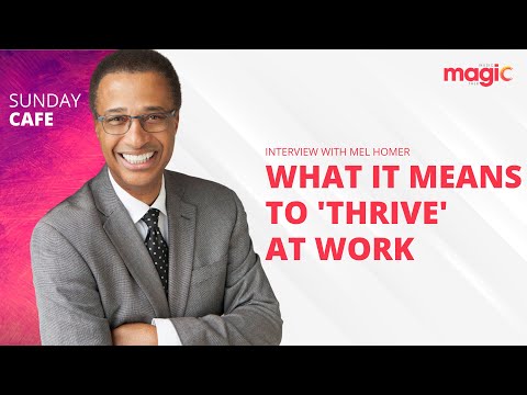 What It Means To 'Thrive' At Work
