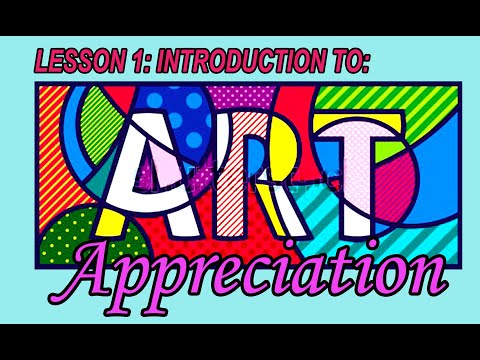 LESSON 1: INTRO TO ART APPRECIATION