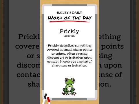 BD: Word of the Day - Prickly