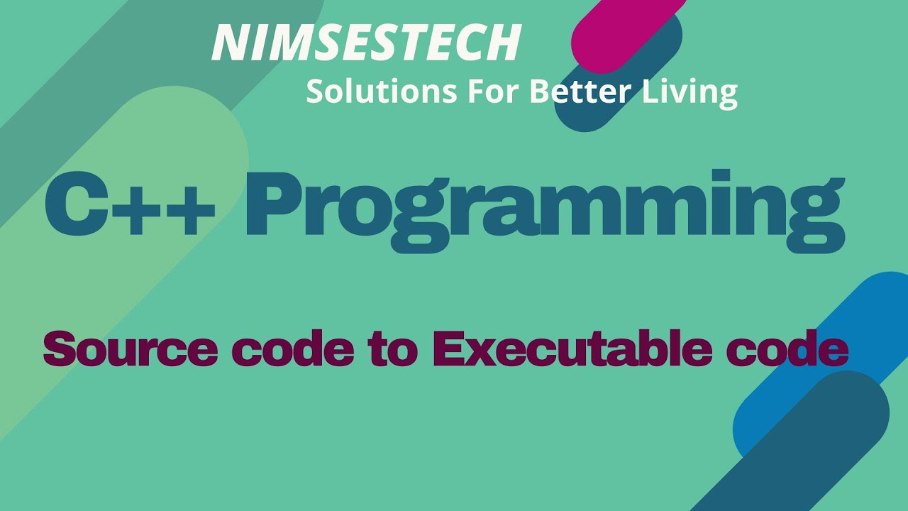 C++ Source code to Executable code , All the Steps are Explained