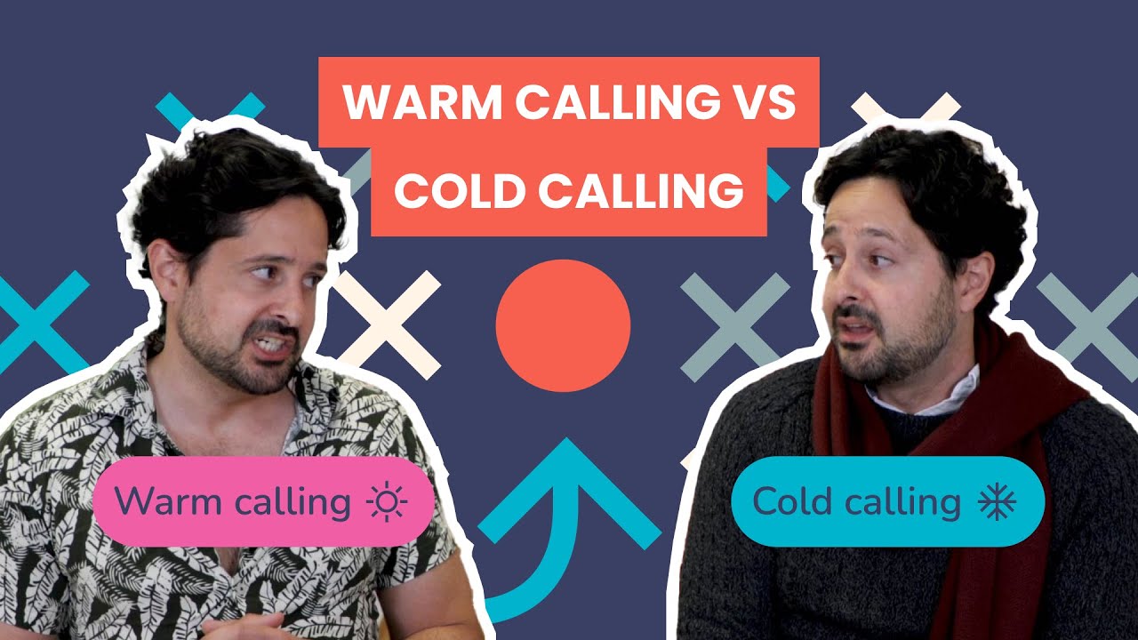 Warm calling vs Cold calling - what's the difference?!
