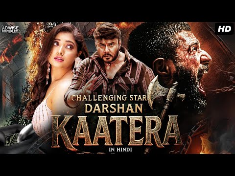 Challenging Star Darshan's Action Blockbuster - Kaatera Full Movie In Hindi Dubbed | Jagapathi Babu