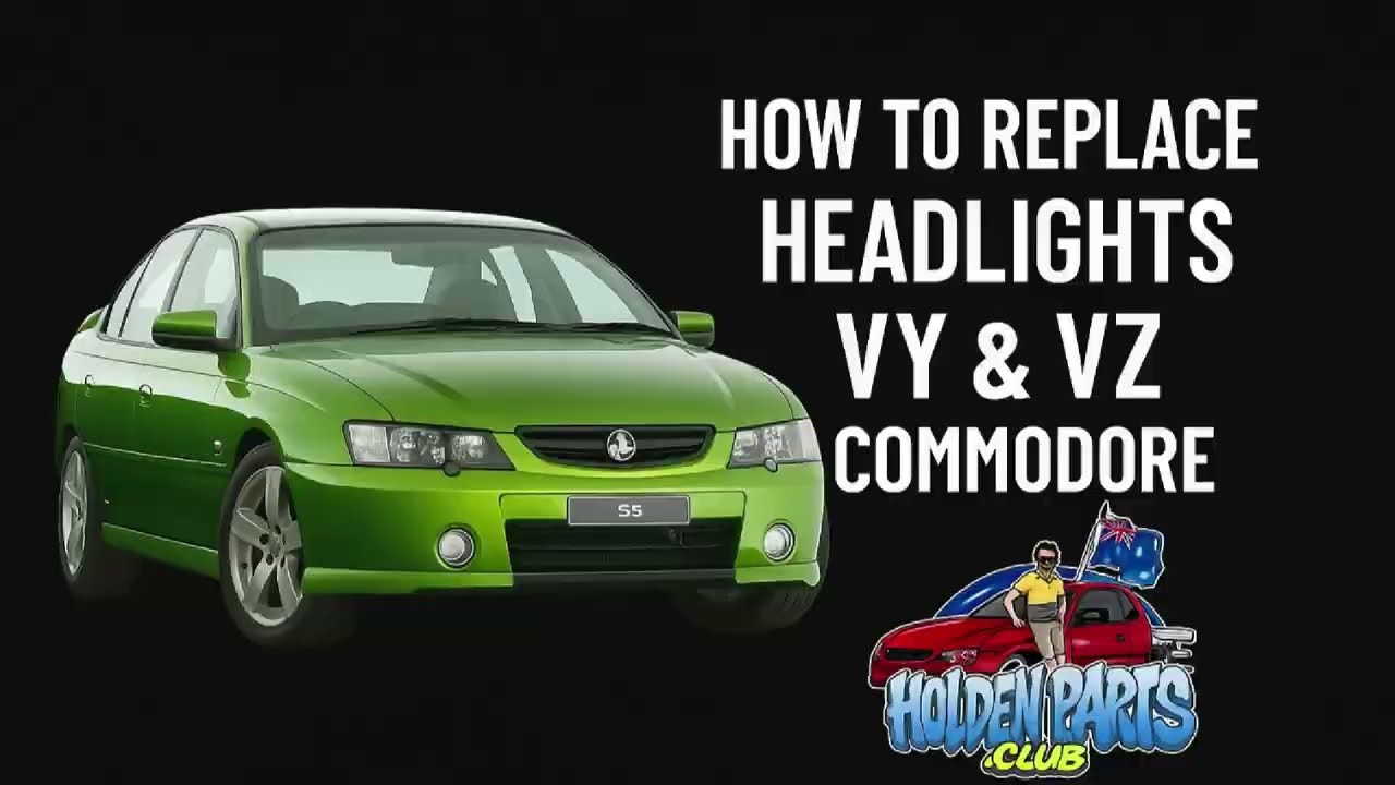 Do It Yourself Headlight Install- Holden Commodore VY/VZ