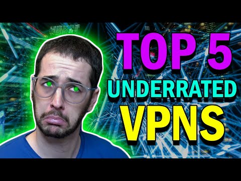 Top 5 Most Underrated VPNs!