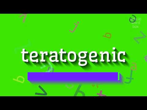 TERATOGENIC - How to pronounce Teratogenic?