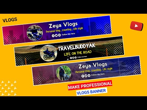 How To Make Professional YouTube Banner | youtube channel art kaise Banaye | Vlog banner