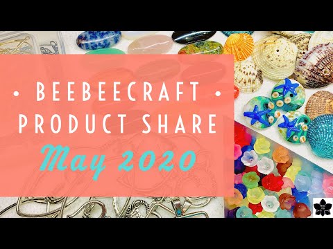 ✨ MAY 2020 ✨ Beebeecraft.com PRODUCT SHARE/REVIEW ✨Jewelry Making, Craft Supplies, Findings, Beads