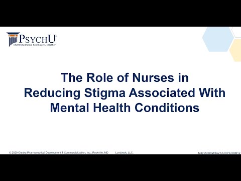 The Role Of Nurses In Reducing Stigma Associated With Mental Health Conditions
