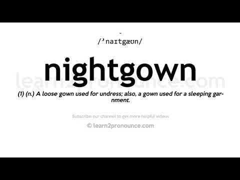 How to pronounce Nightgown | English pronunciation