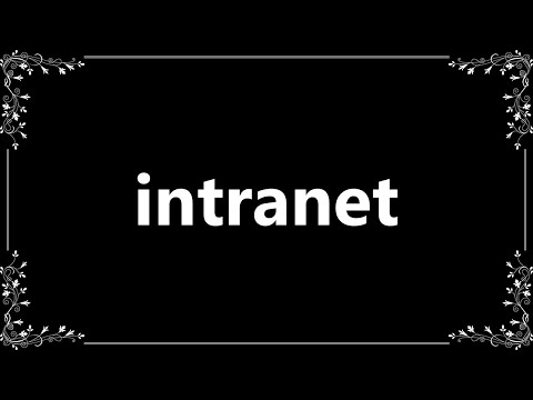Intranet - Definition and How To Pronounce