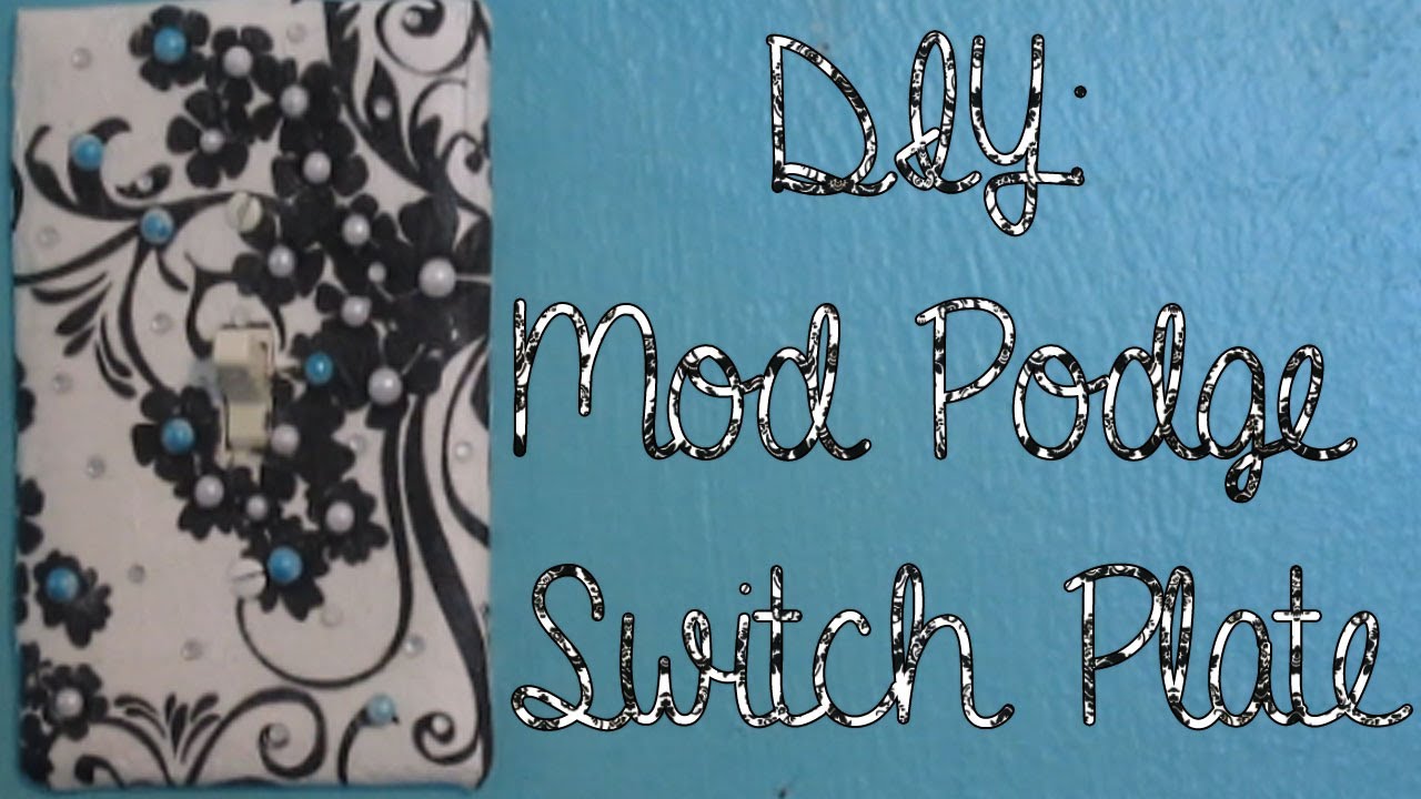 DIY: Mod Podge Switch Plate