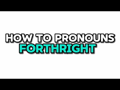 How to pronounce FORTHRIGHT | Pronounce Forthright in English