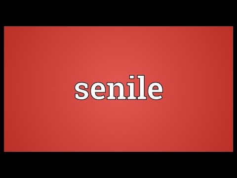 Senile Meaning