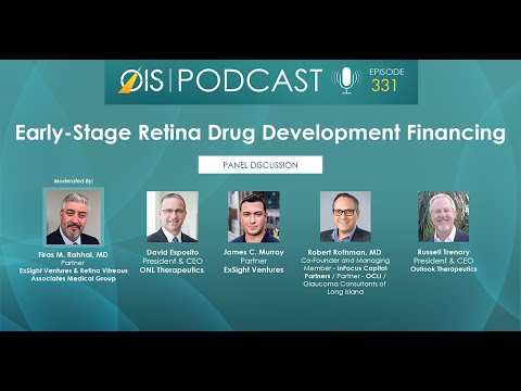 OIS Podcast Episode #331: Early Stage Retina Drug Development Financing