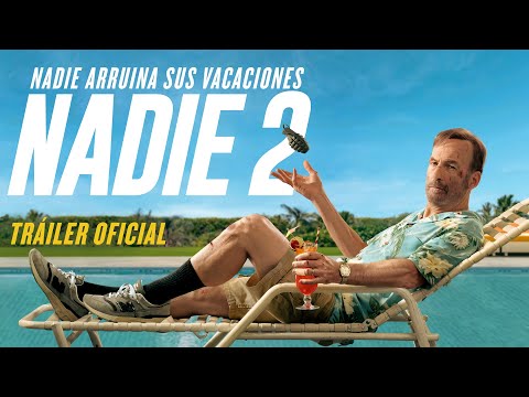 Nadie 2 – Tráiler oficial