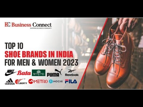 Top 10 shoe brands in India for men & women 2023 || Footwear #shoe #top10shoes || Business Connect
