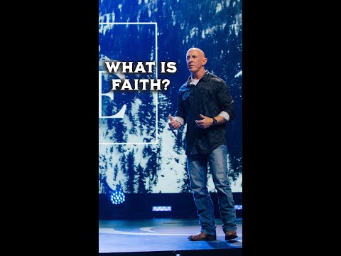 What Is Faith?