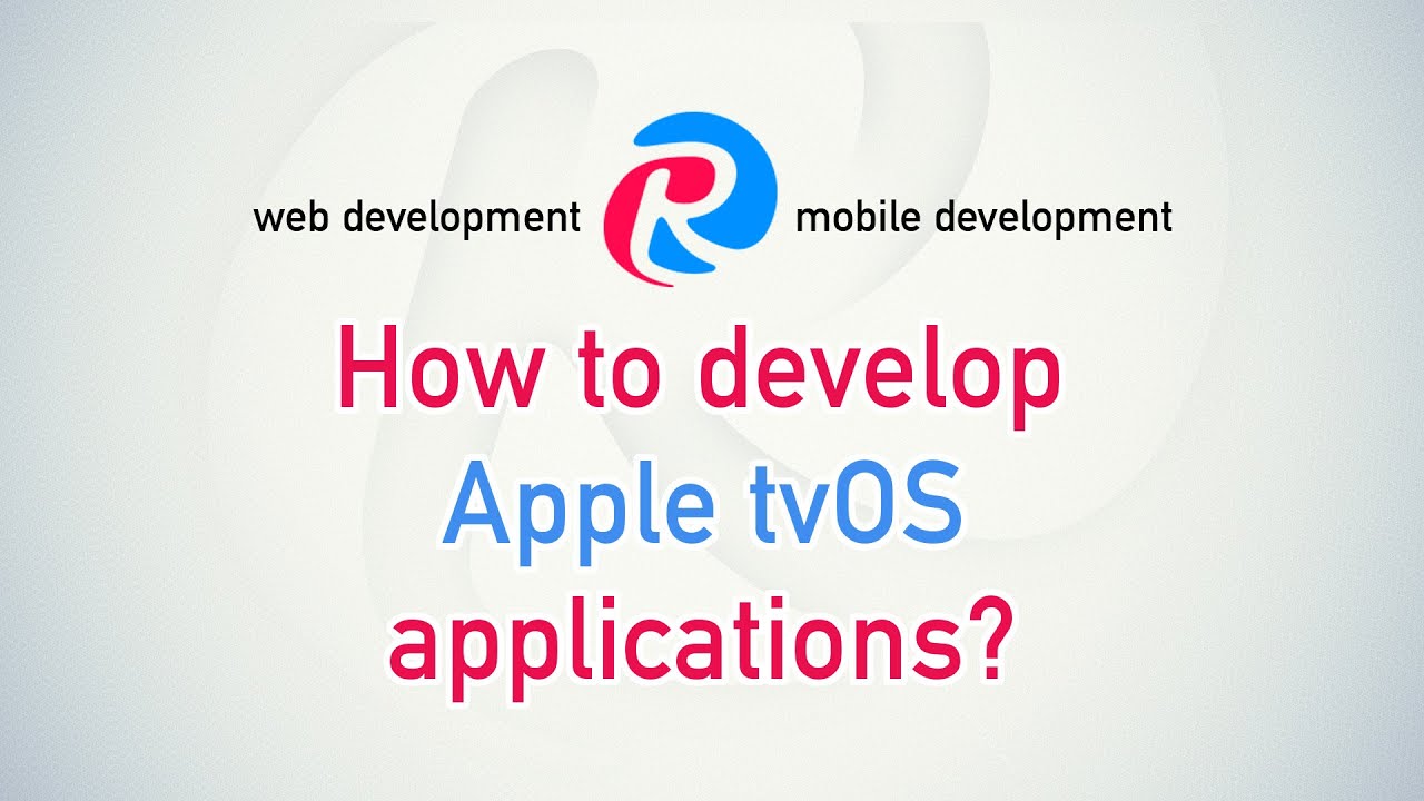 Apple tvOS applications: How to develop? — All About Apps by Cleveroad Inc.