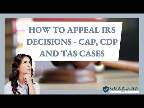How to Appeal IRS decisions - CAP, CDP and TAS cases - Smart Money Culture Show