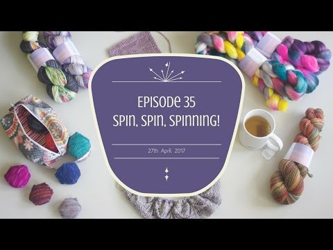 MyMuddlings Episode 35 - Spin, Spin, Spinning!