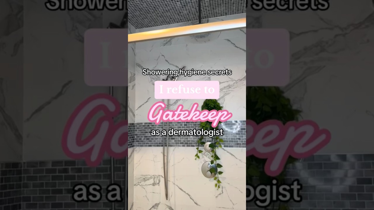 Showering Hygiene SECRETS I Refuse To Gatekeep As A Derm | #shorts #skincare