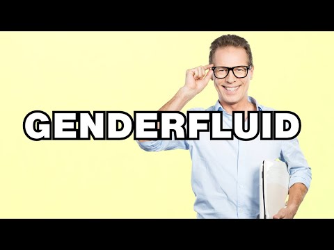 Genderfluid - definition | What does "Genderfluid" mean? Phrase explained