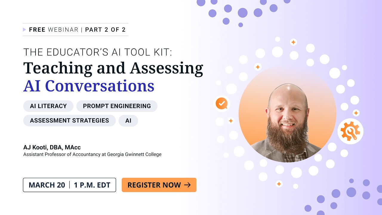 The Educator’s AI Tool Kit: A Two-Part Series on Teaching and Assessing AI Conversations