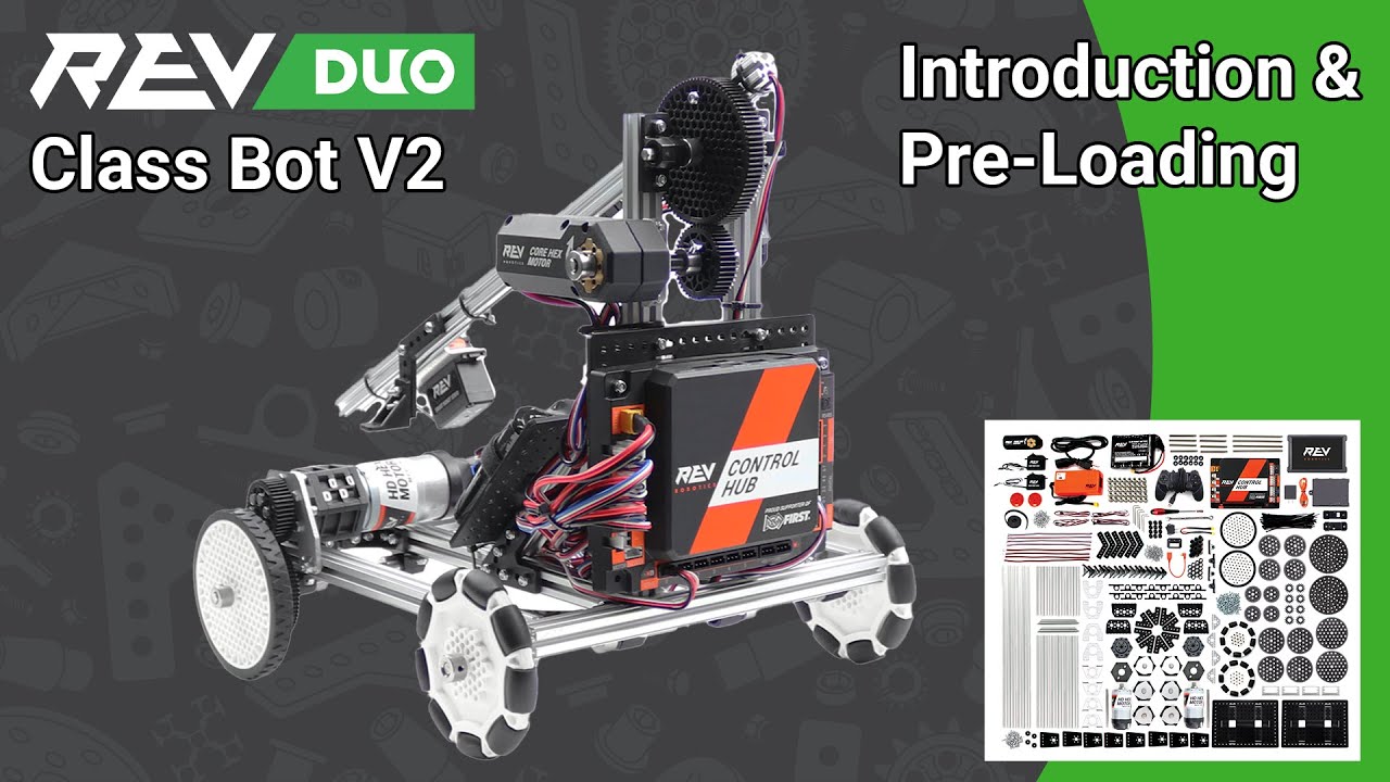 REV DUO Class Bot V2 - Intro/Pre-loading