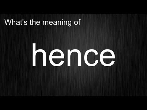 Demystifying "hence" - Master English Pronunciation and Usage