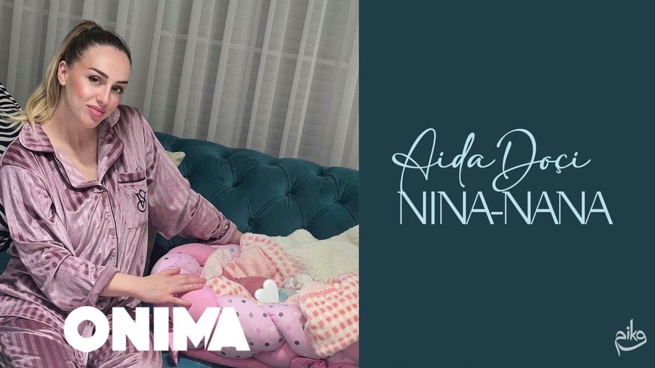 Lyrics & Translations of Nina Nana by Aida Doci | Popnable