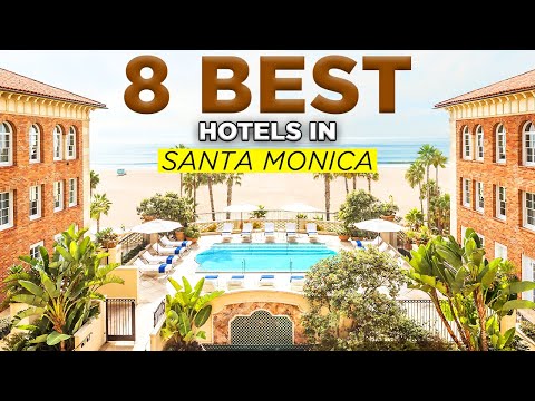The 8 Best Hotels in Santa Monica, California | Best Los Angeles Hotels