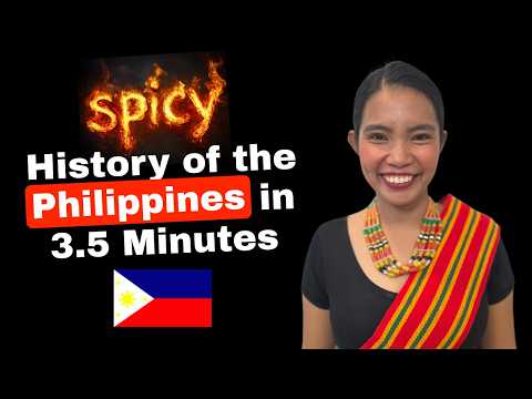 Spicy History of the Philippines in 3.5 Minutes