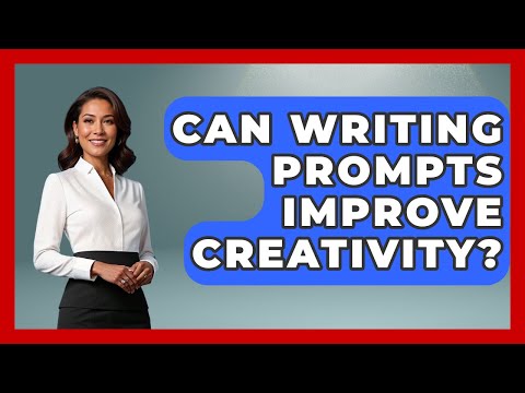 Can Writing Prompts Improve Creativity? - High School Toolkit