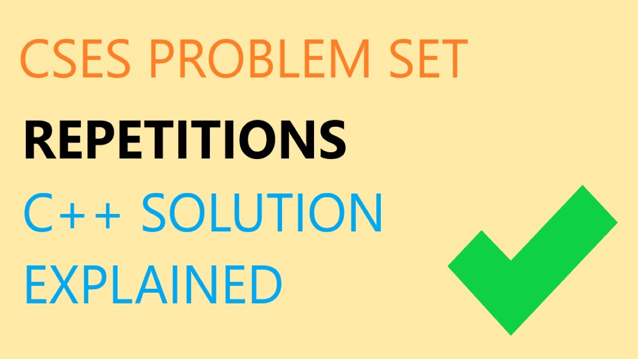 CSES Repetitions | C++ solution | another simple for loop problem using max function