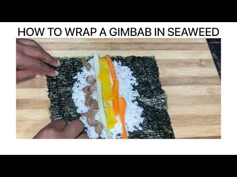 HOW TO WRAP GIMBAB INGREDIENTS IN SEA WEED