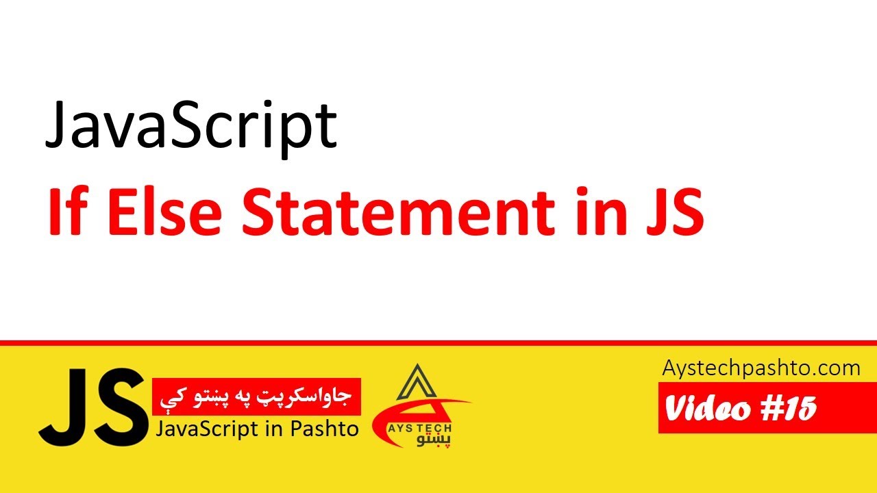 15. If Else Statement in JavaScript | JavaScript | JavaScript in Pashto