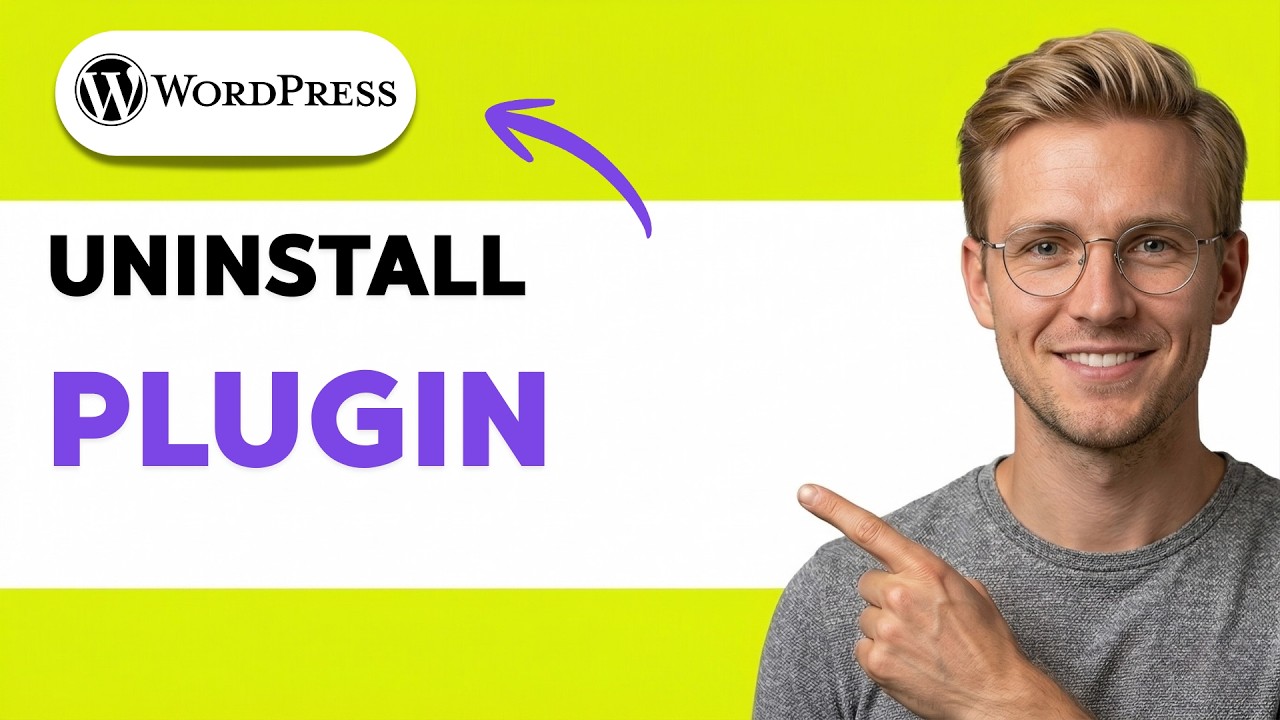How to Uninstall a WordPress Plugin [2026 Full Guide]