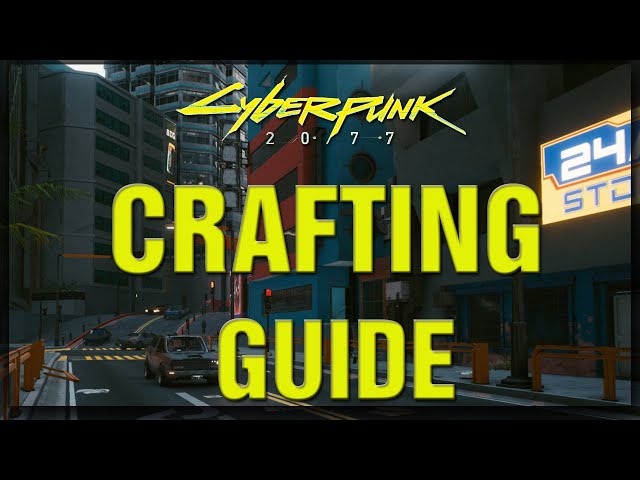 How the Cyberpunk 2077 Crafting system works