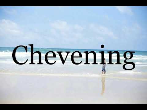 How To Pronounce Chevening🌈🌈🌈🌈🌈🌈Pronunciation Of Chevening
