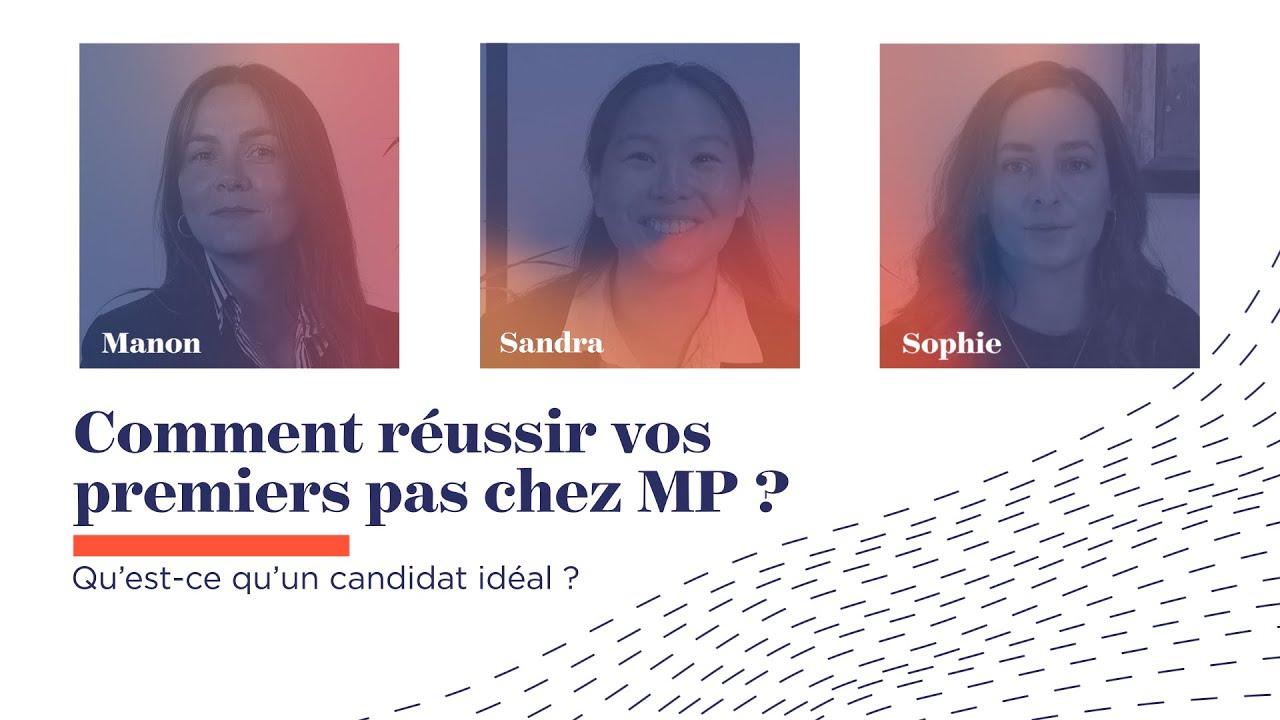 Comment réussir vos premiers pas chez MP ? - Part 1 : Qu’est-ce qu’un candidat idéal ?