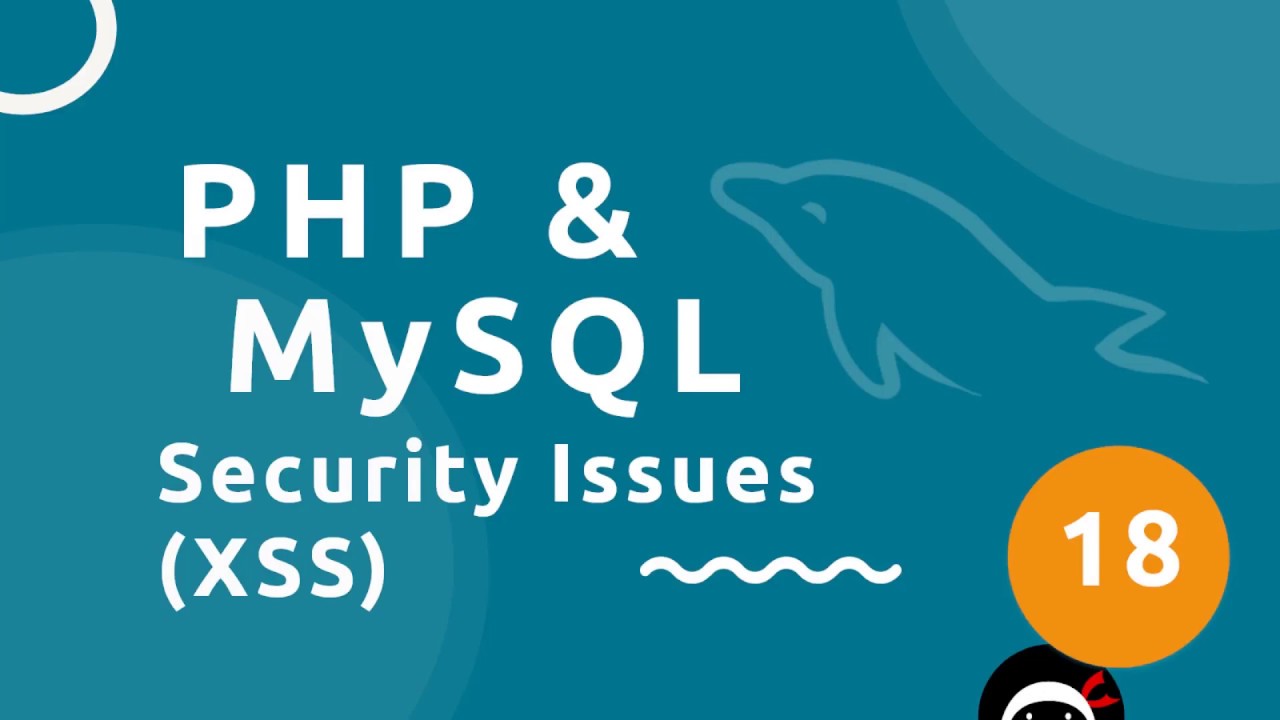 PHP Tutorial (& MySQL) #18 - XSS Attacks