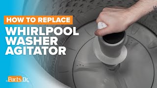 W11614636 - Whirlpool Washer 2 in 1 Removable Agitator | Parts Dr