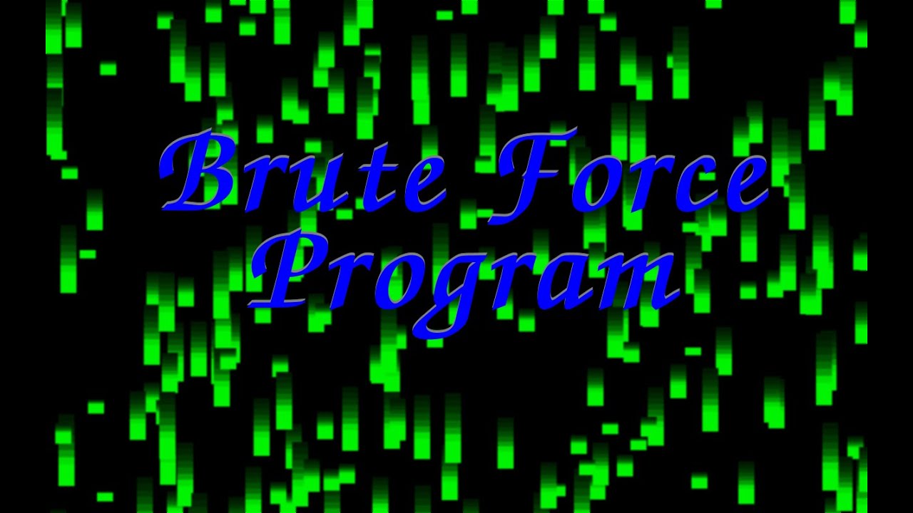 Brute Force Program
