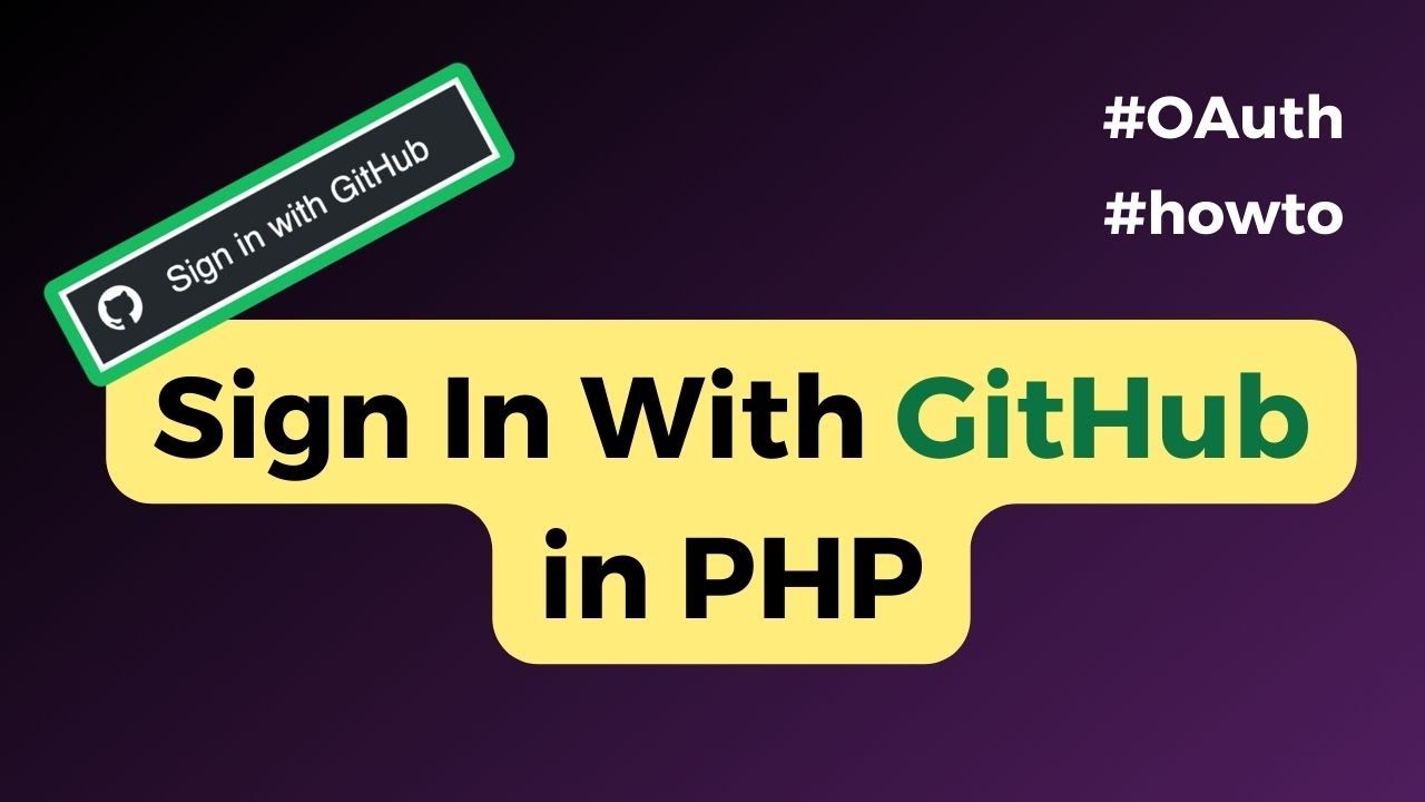 How to Implement Login With GitHub OAuth using PHP