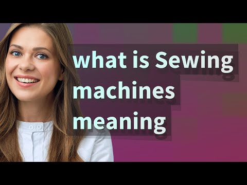 Sewing machines | meaning of Sewing machines