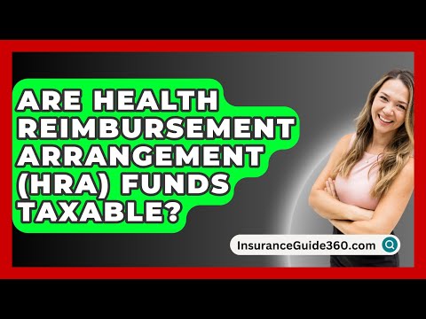 Are Health Reimbursement Arrangement (HRA) Funds Taxable? - InsuranceGuide360.com